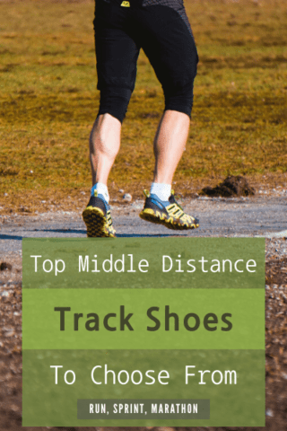 Top Middle Distance Track Shoes To Choose From - Run, Sprint, Marathon